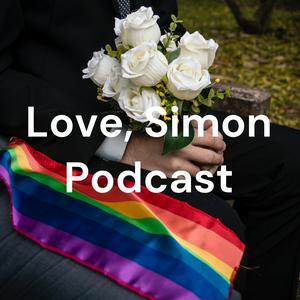 Love, Simon Podcast | Écouter podcast en ligne gratuitement